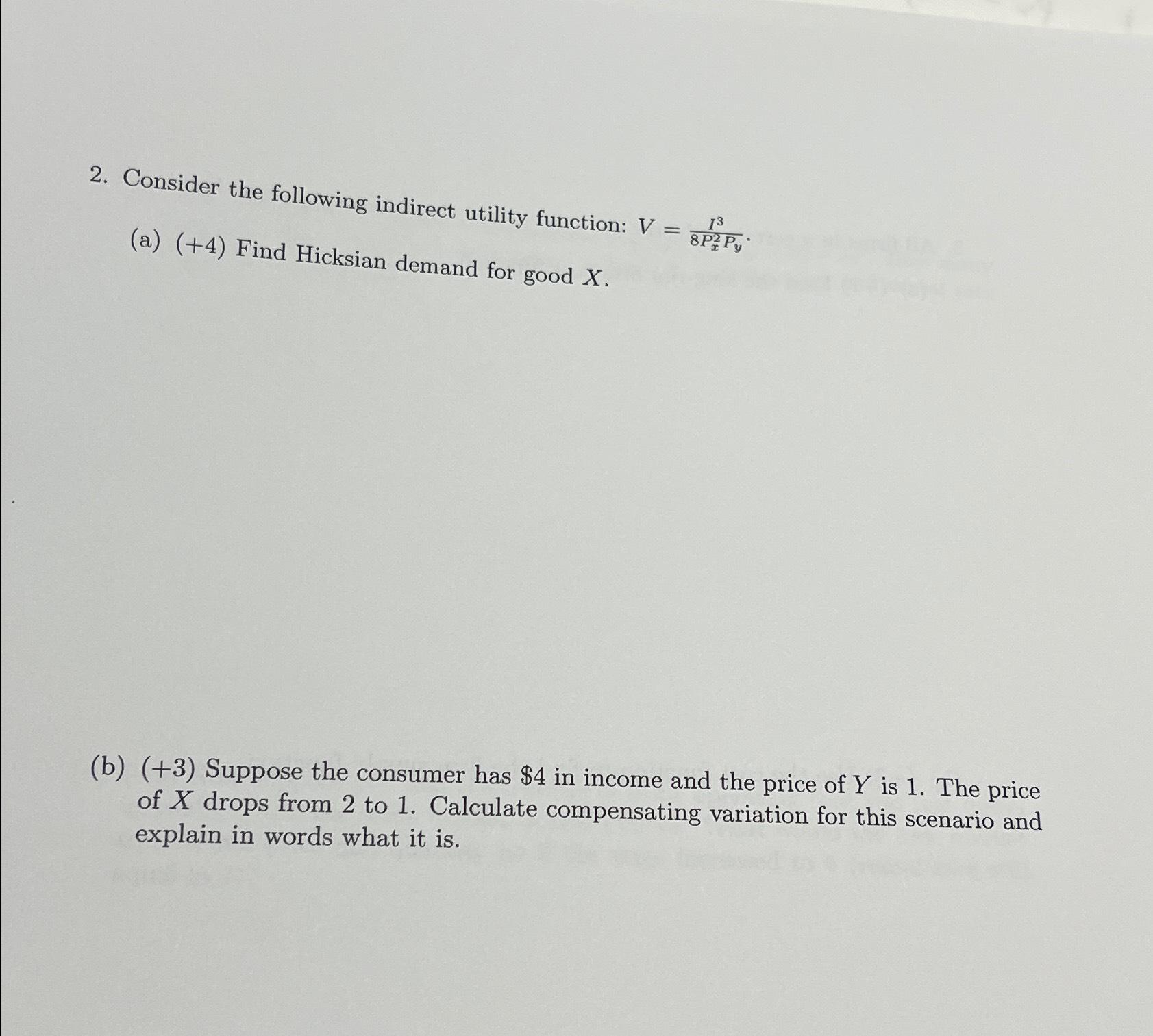 Solved Consider The Following Indirect Utility Function