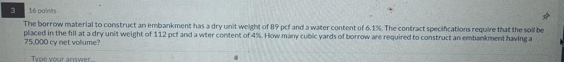 Solved The borrow material to construct an embankment has a | Chegg.com