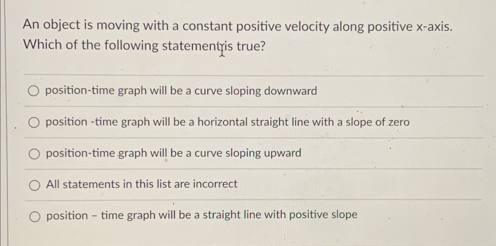 Solved An object is moving with a constant positive velocity | Chegg.com