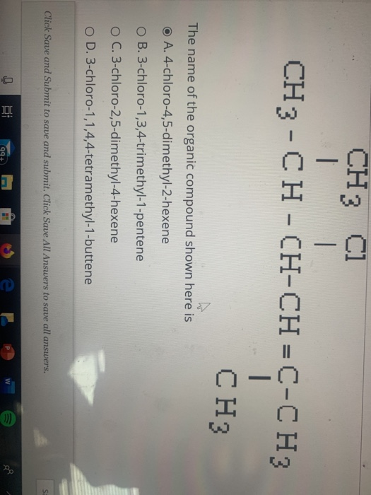 Solved CH3 Ci | CH3-CH-CH-CH=C-CH3 CH3 ho The name of the | Chegg.com