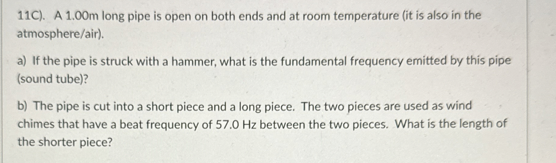 Solved 11C). ﻿A 1.00m ﻿long pipe is open on both ends and at | Chegg.com