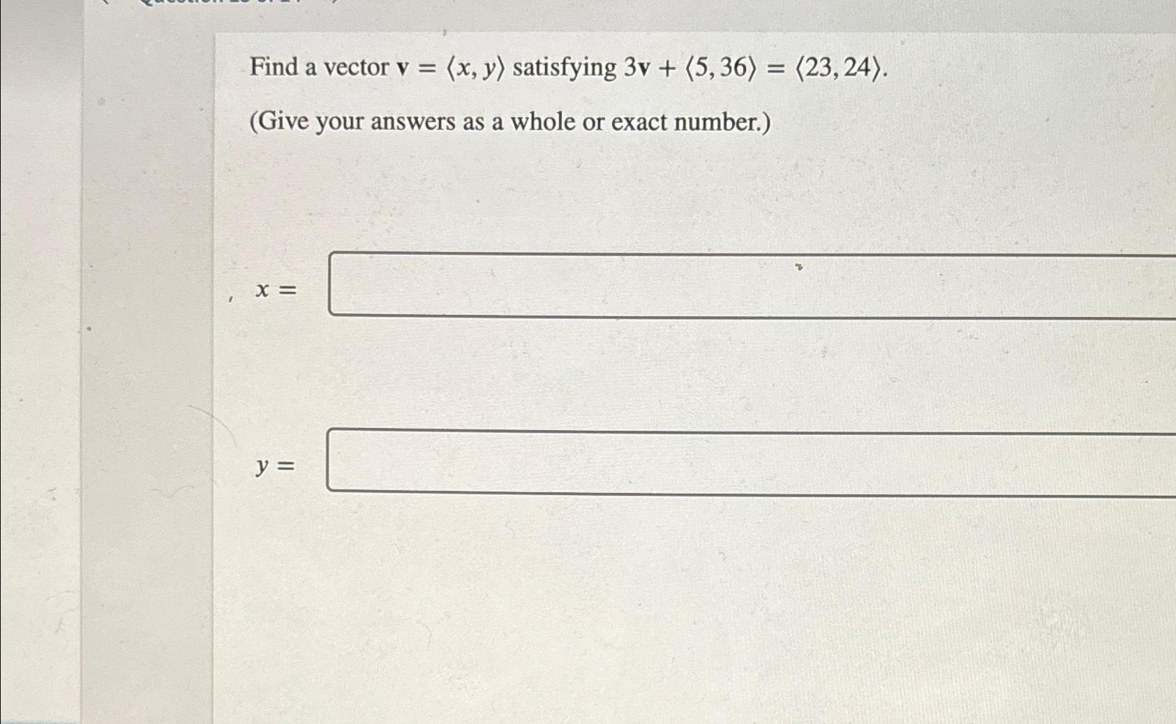 Solved Find a vector v=(:x,y:) ﻿satisfying | Chegg.com