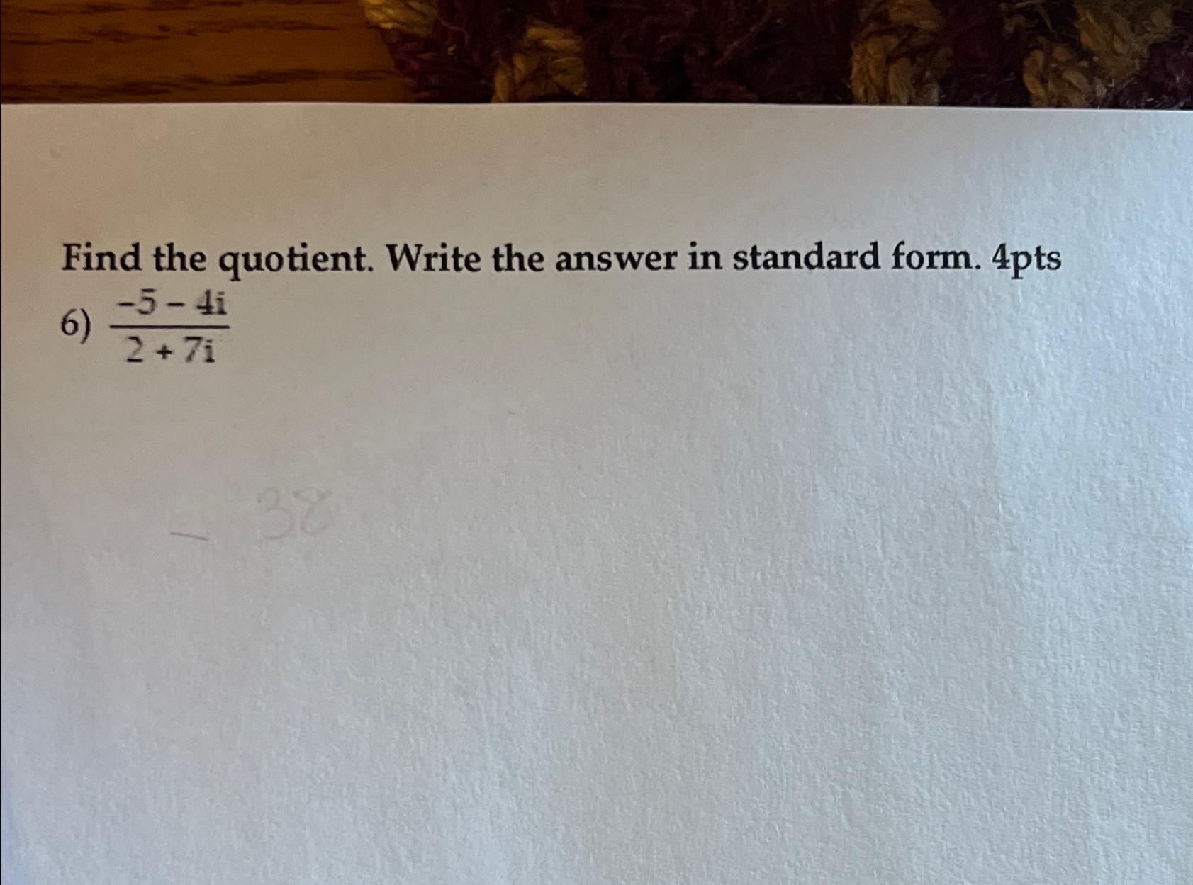 Solved Find the quotient. Write the answer in standard form. | Chegg.com