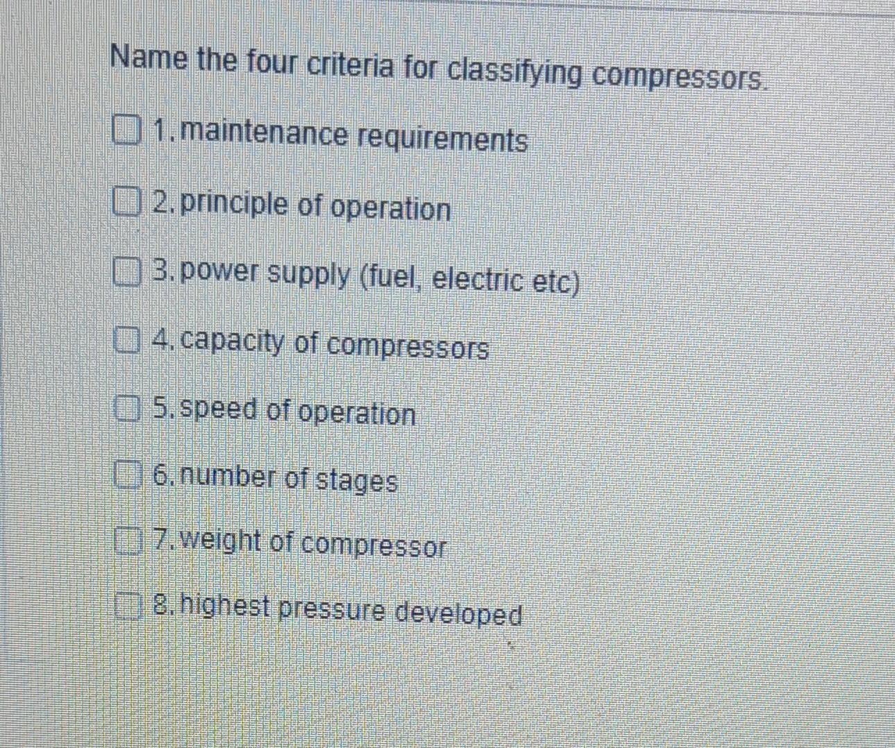 Solved Name the four criteria for classifying compressors. | Chegg.com