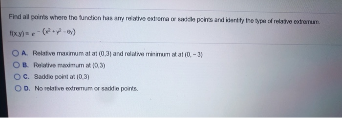 Solved Find all points where the function has any relative | Chegg.com