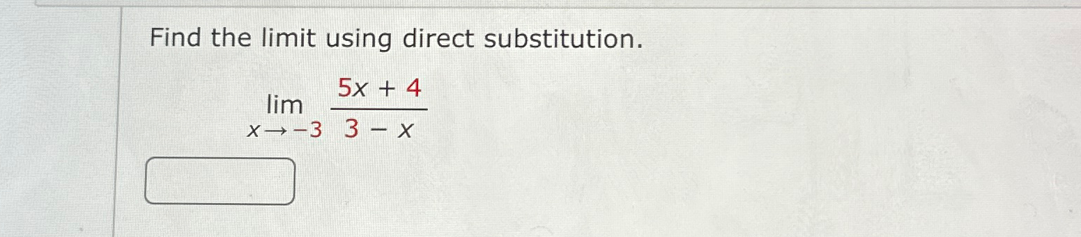 Solved Find the limit using direct | Chegg.com