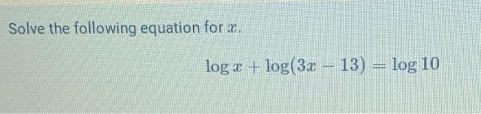 Solved Solve the following equation for x. | Chegg.com
