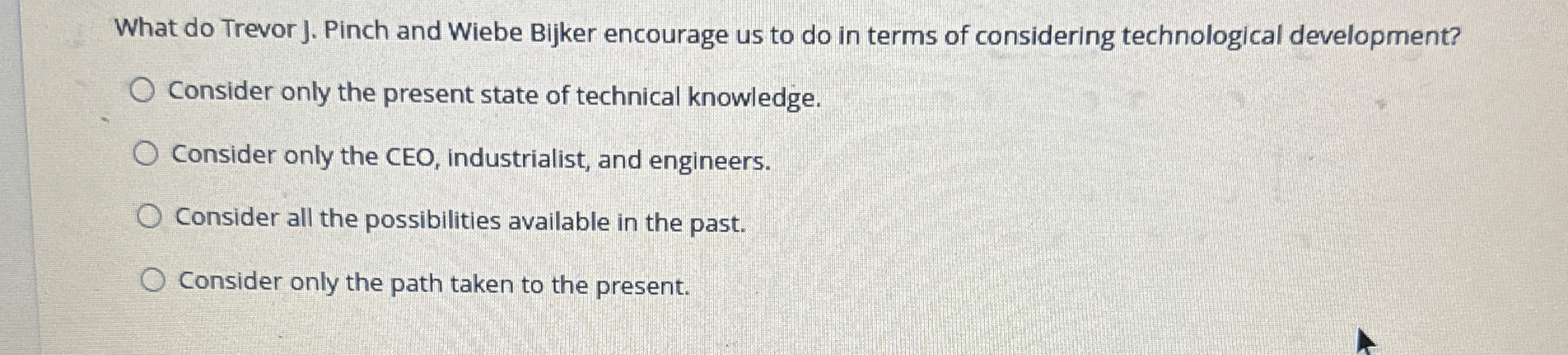 Solved What do Trevor J. ﻿Pinch and Wiebe Bijker encourage | Chegg.com