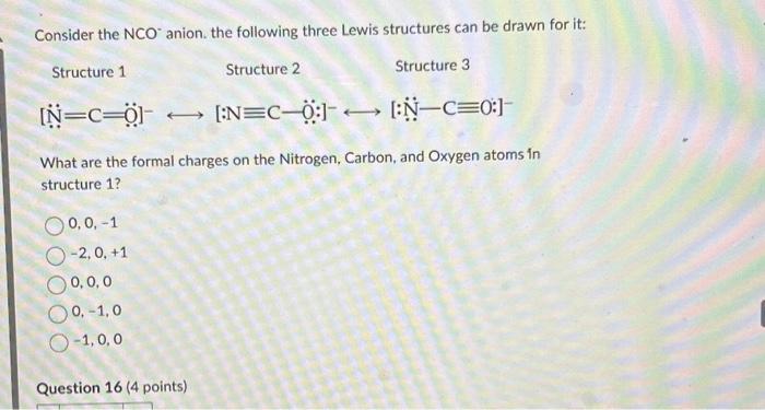 Solved Consider the NCO−anion. the following three Lewis | Chegg.com