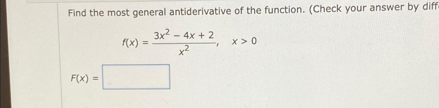 Solved Find the most general antiderivative of the function. | Chegg.com