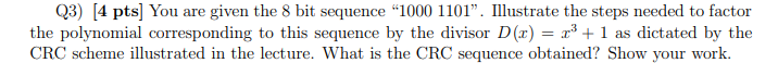 Solved Q3) [4 ﻿pts] ﻿You are given the 8 ﻿bit sequence | Chegg.com