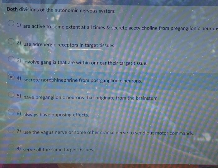 Solved Both divisions of the autonomic nervous system: 1) | Chegg.com