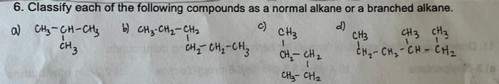 Solved CH3 CH₂ 6. Classify each of the following compounds | Chegg.com