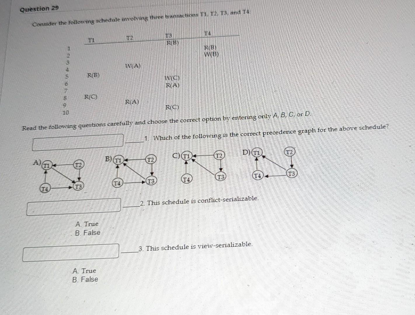 Solved Question 29 Consider the following schedule intolving | Chegg.com
