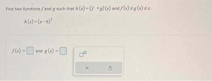 Solved Find two functions f and g such that h(x)=(f∘g)(x) | Chegg.com