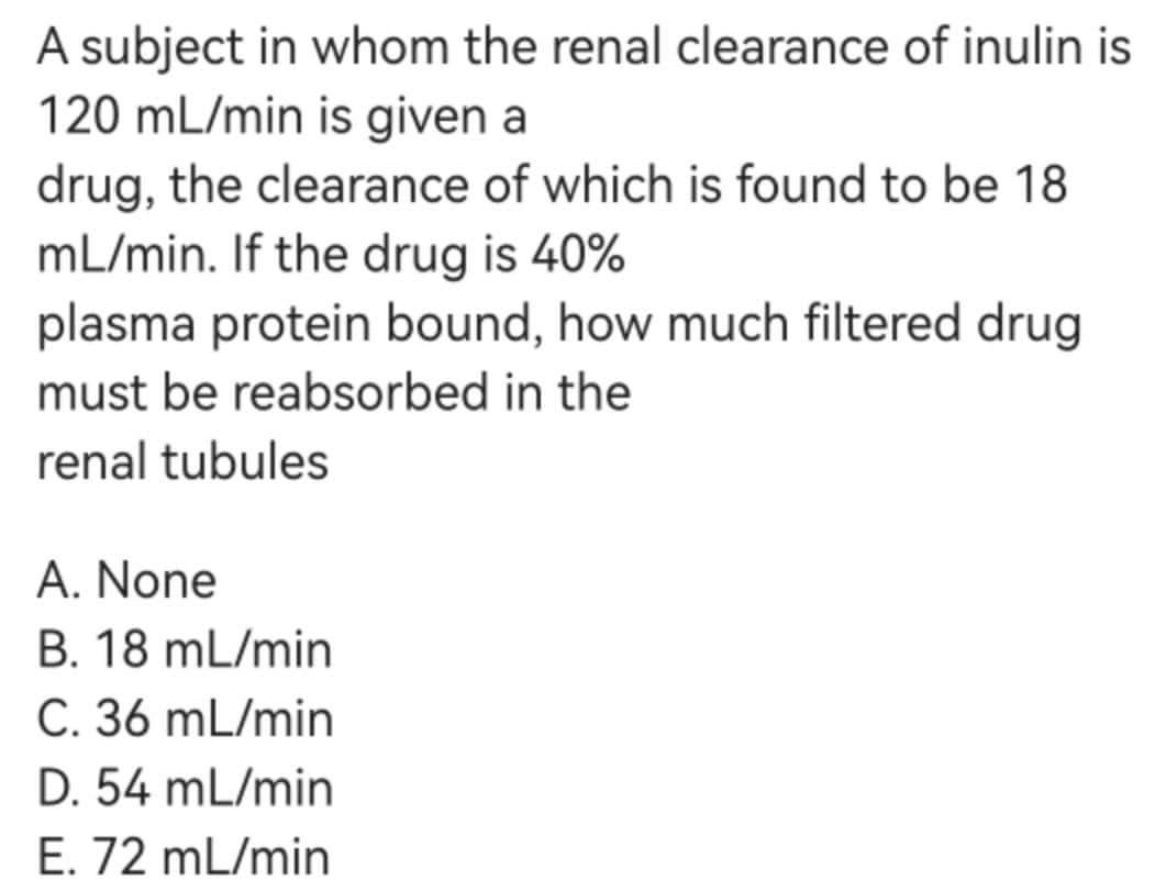Solved A subject in whom the renal clearance of inulin is | Chegg.com