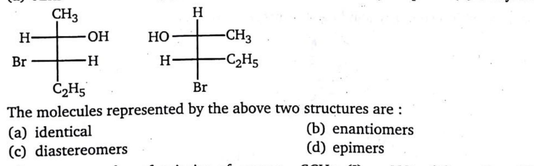Solved The molecules represented by the above two structures | Chegg.com