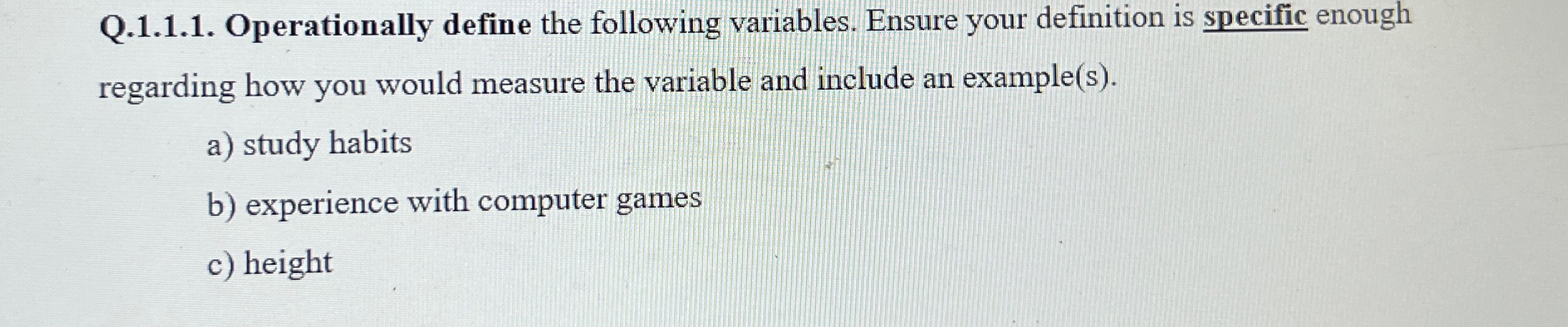 Solved Q.1.1.1. ﻿Operationally define the following | Chegg.com