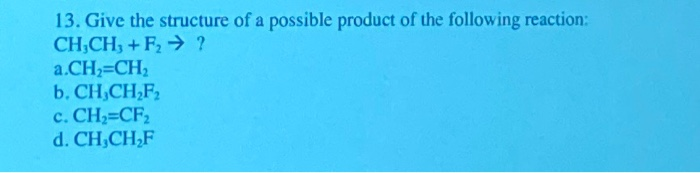 Solved 13. Give the structure of a possible product of the | Chegg.com