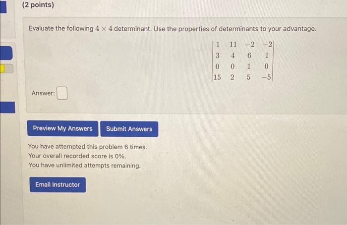 Solved Evaluate the following 4×4 determinant. Use the | Chegg.com