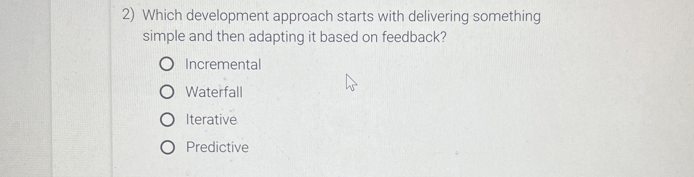 Solved Which development approach starts with delivering | Chegg.com