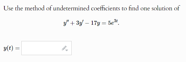 Solved Use the method of undetermined coefficients to find | Chegg.com