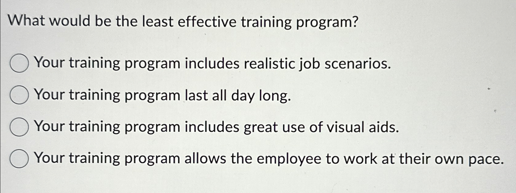 Solved What would be the least effective training | Chegg.com