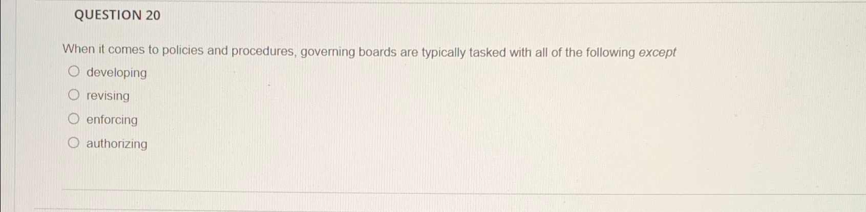 Solved QUESTION 20When it comes to policies and procedures, | Chegg.com