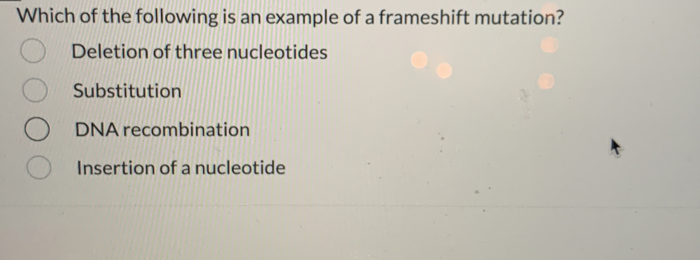 Solved Which of the following is an example of a frameshift | Chegg.com