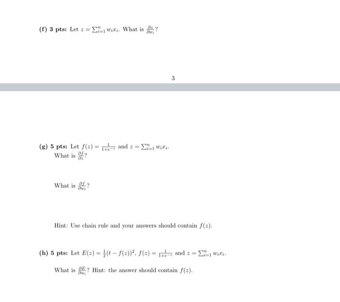 Solved (f) 3 pts: Let z=∑i=1nwixi. What is ∂wi∂z ? 3 (g) 5 | Chegg.com Solved (f) 3 pts: Let z=∑i=1nwixi. What is ∂wi∂z ? 3 (g) 5 | Chegg.com