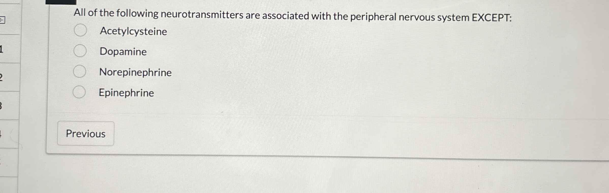 Solved All of the following neurotransmitters are associated | Chegg.com