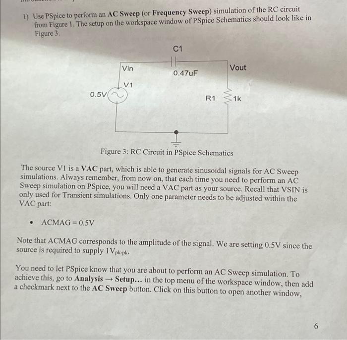 Solved 1) Use PSpice to perform an AC Sweep (or Frequency | Chegg.com