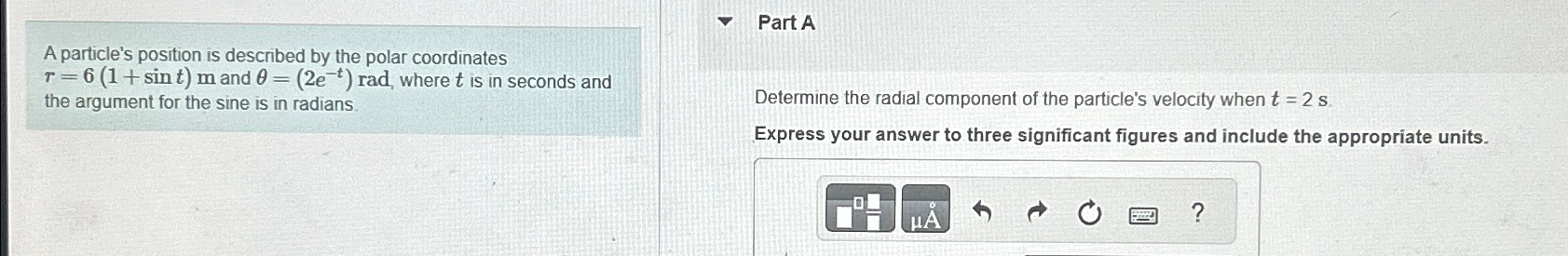 Solved Part AA particle's position is described by the polar | Chegg.com