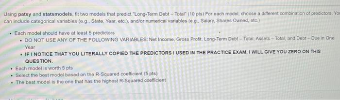 Solved Using patsy and statsmodels, fit two models that | Chegg.com