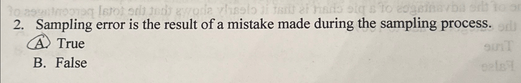 Solved Sampling error is the result of a mistake made during | Chegg.com