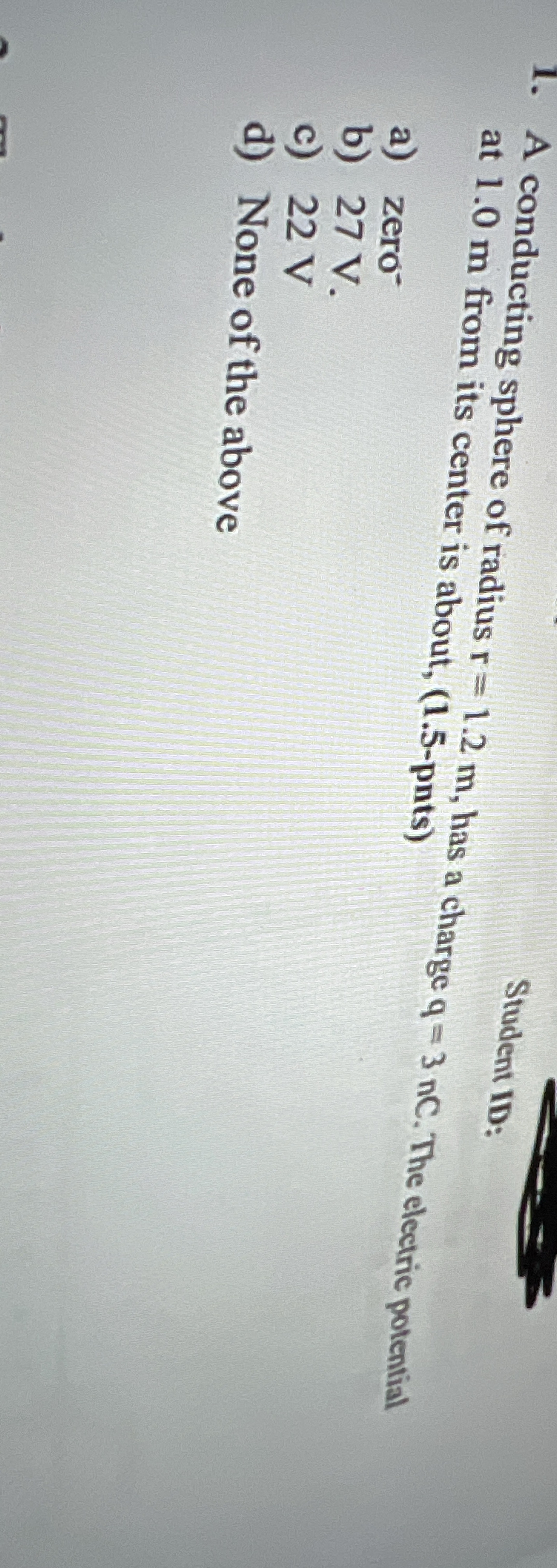 Solved at 1.0 ﻿m from its center is r=1.2m, ﻿has a charge | Chegg.com