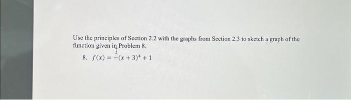 Solved Use the principles of Section 2.2 with the graphs | Chegg.com