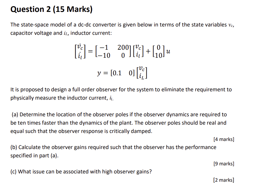 Solved Question 2 (15 ﻿Marks)The state-space model of a | Chegg.com