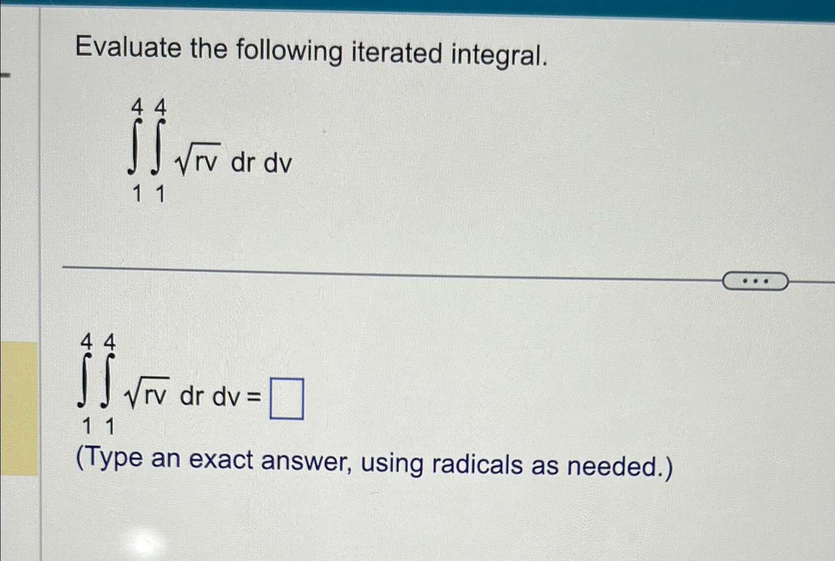 Solved Evaluate the following iterated | Chegg.com