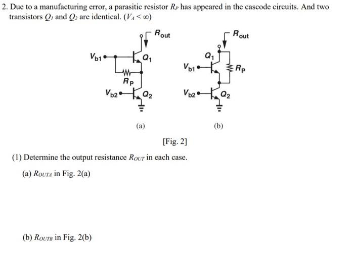 2. Due to a manufacturing error, a parasitic resistor | Chegg.com