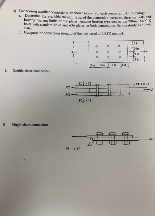 Solved 2) Two tension member connections are shown below. | Chegg.com