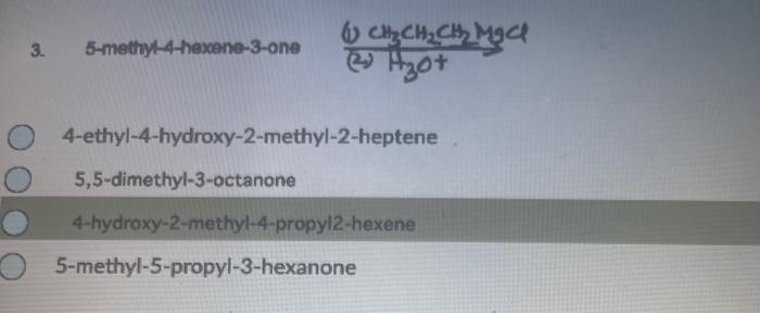 Solved 3. 5-methyl-4-hexene-3-one ( CHỊCHỊCH, MẠC (2) H₂O+ | Chegg.com