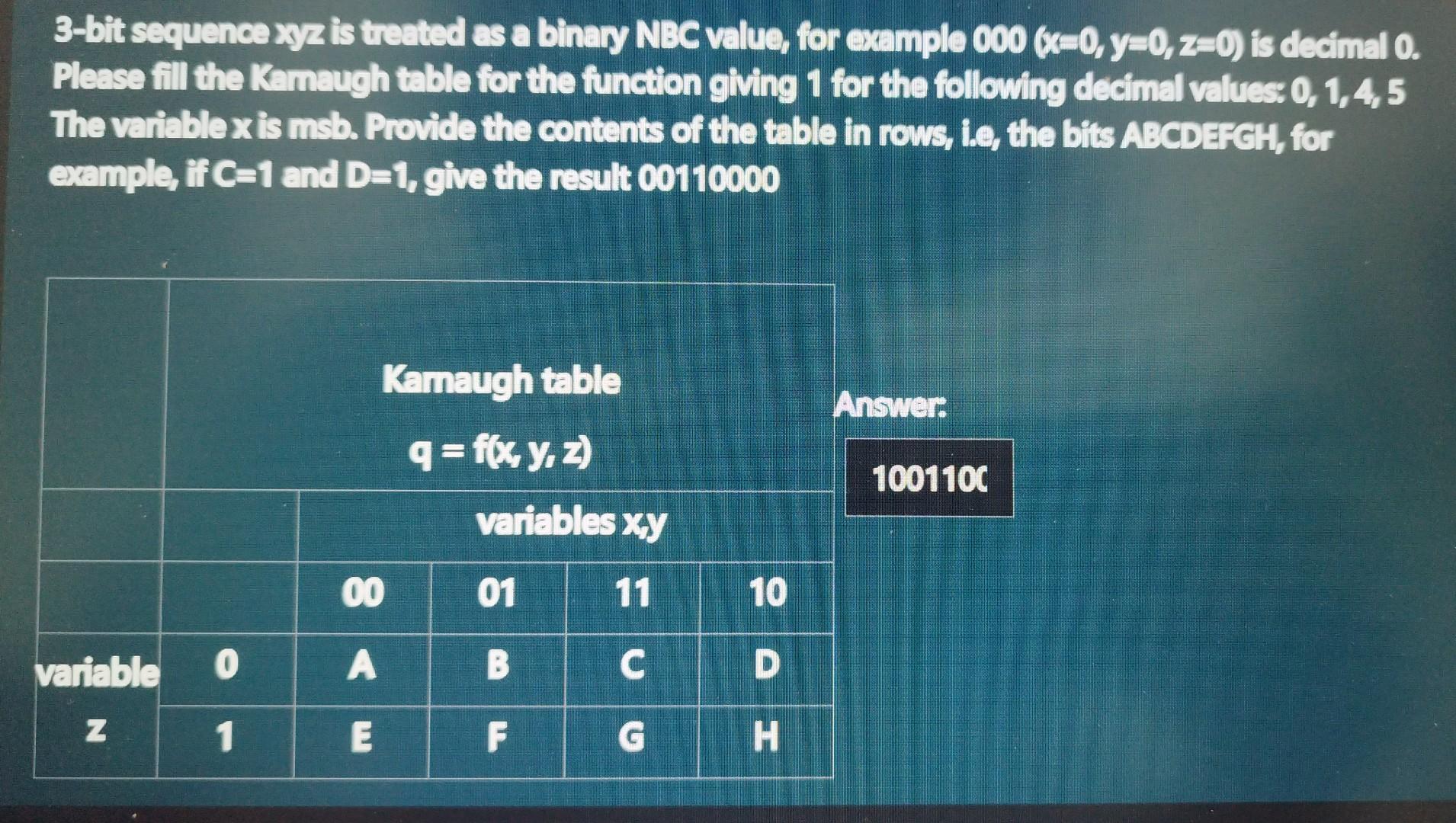 Solved 3-bit sequencexyz is treated as a binay NBC value, | Chegg.com