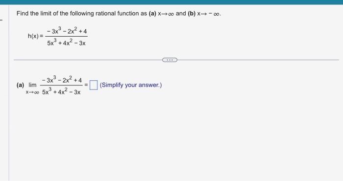 Solved Find the limit of the following rational function as | Chegg.com