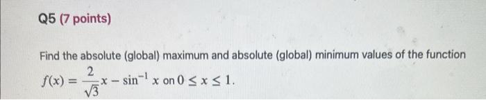 Solved Find the absolute (global) maximum and absolute | Chegg.com