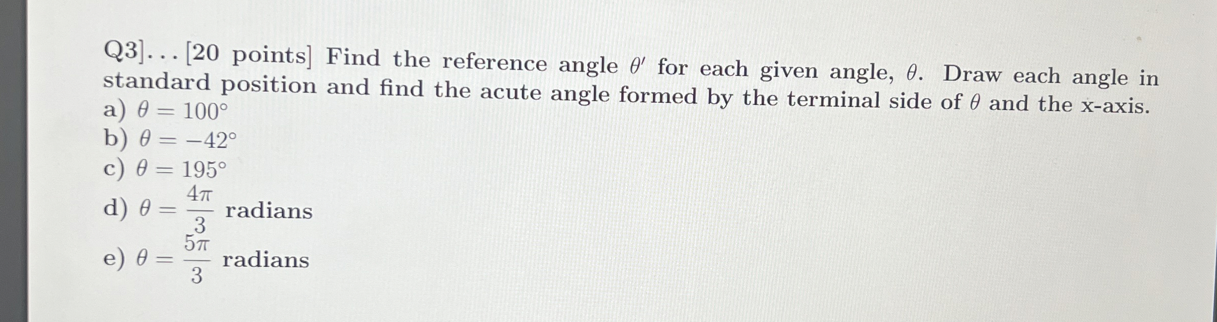 Solved by an EXPERT Find the reference angle θ' ﻿for each given angle ...