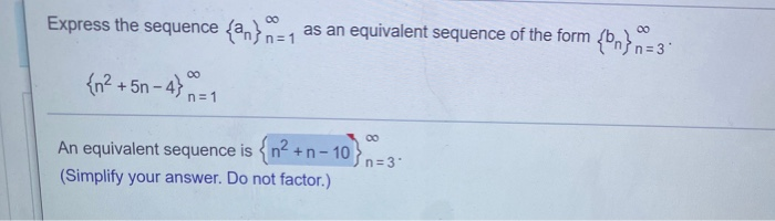 Solved Express the sequence {an} n =1 as an equivalent | Chegg.com