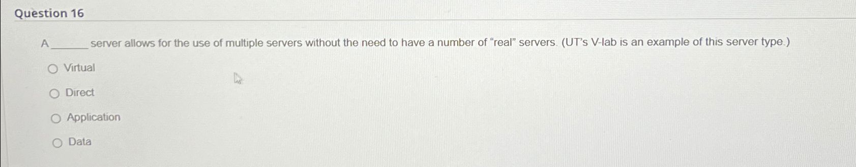 Solved Question 16A server allows for the use of multiple | Chegg.com
