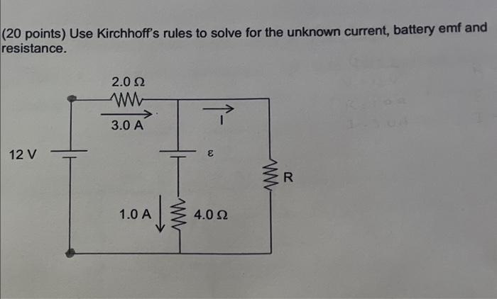 Solved (20 points) Use Kirchhoff's rules to solve for the | Chegg.com Solved (20 points) Use Kirchhoff's rules to solve for the | Chegg.com