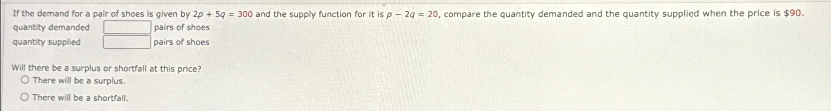 Solved If the demand for a pair of shoes is given by | Chegg.com